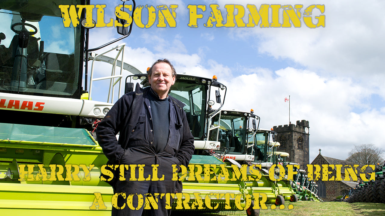 WILSON FARMING - Harry still dreams of being a contractor... – GRASSMEN